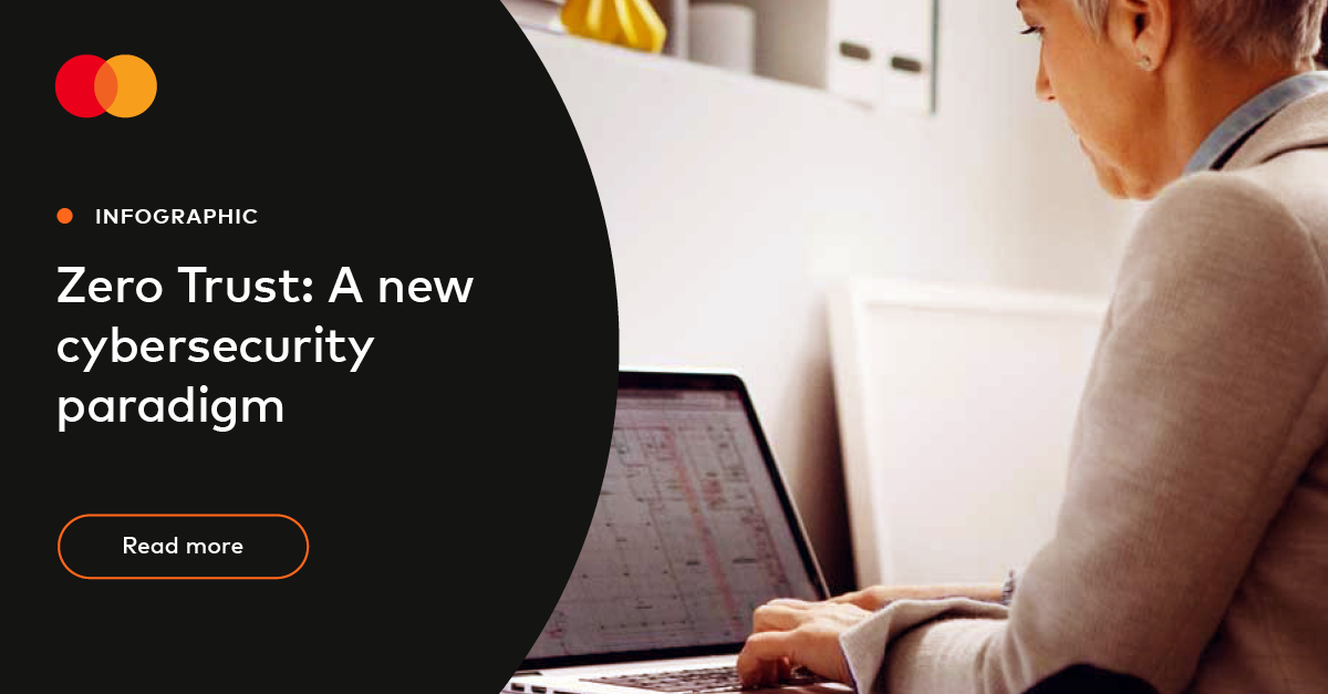 Zero Trust: A new cybersecurity paradigm | Mastercard Services